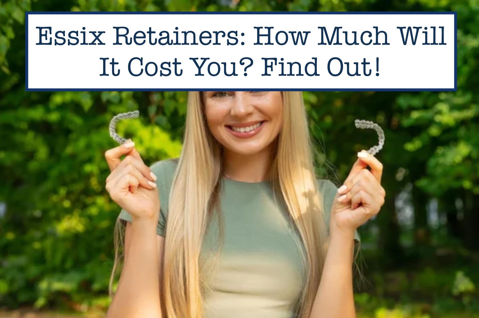 Essix Retainers: How Much Will It Cost You? Find Out! – B.WEISS Health