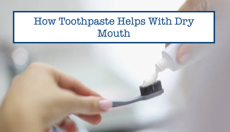 How Toothpaste Helps With Dry Mouth – B.WEISS Health