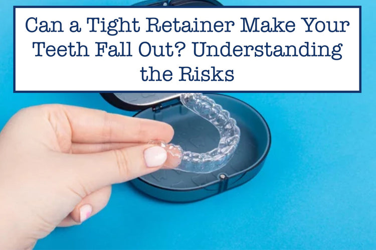 Tight Retainer Make Teeth Fall Out? Truth Revealed – B.WEISS Health