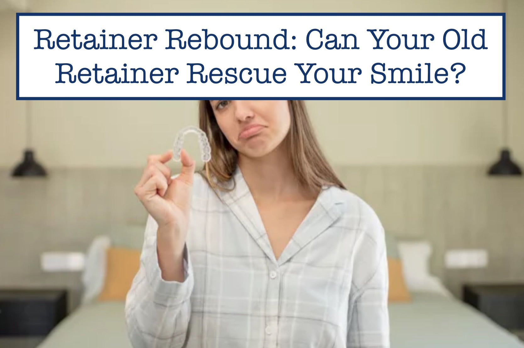 Can Your Old Retainer Fix Misaligned Teeth? Find Out Now – B.WEISS Health