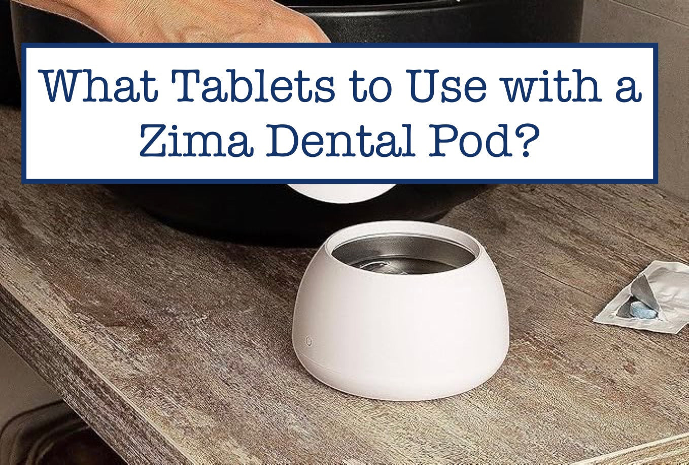 What Tablets to Use with a Zima Dental Pod? – B.WEISS Health
