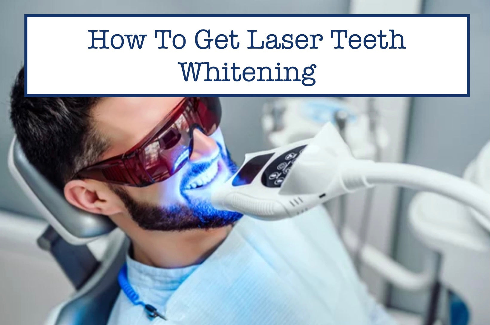 How To Get Laser Teeth Whitening – B.WEISS Health