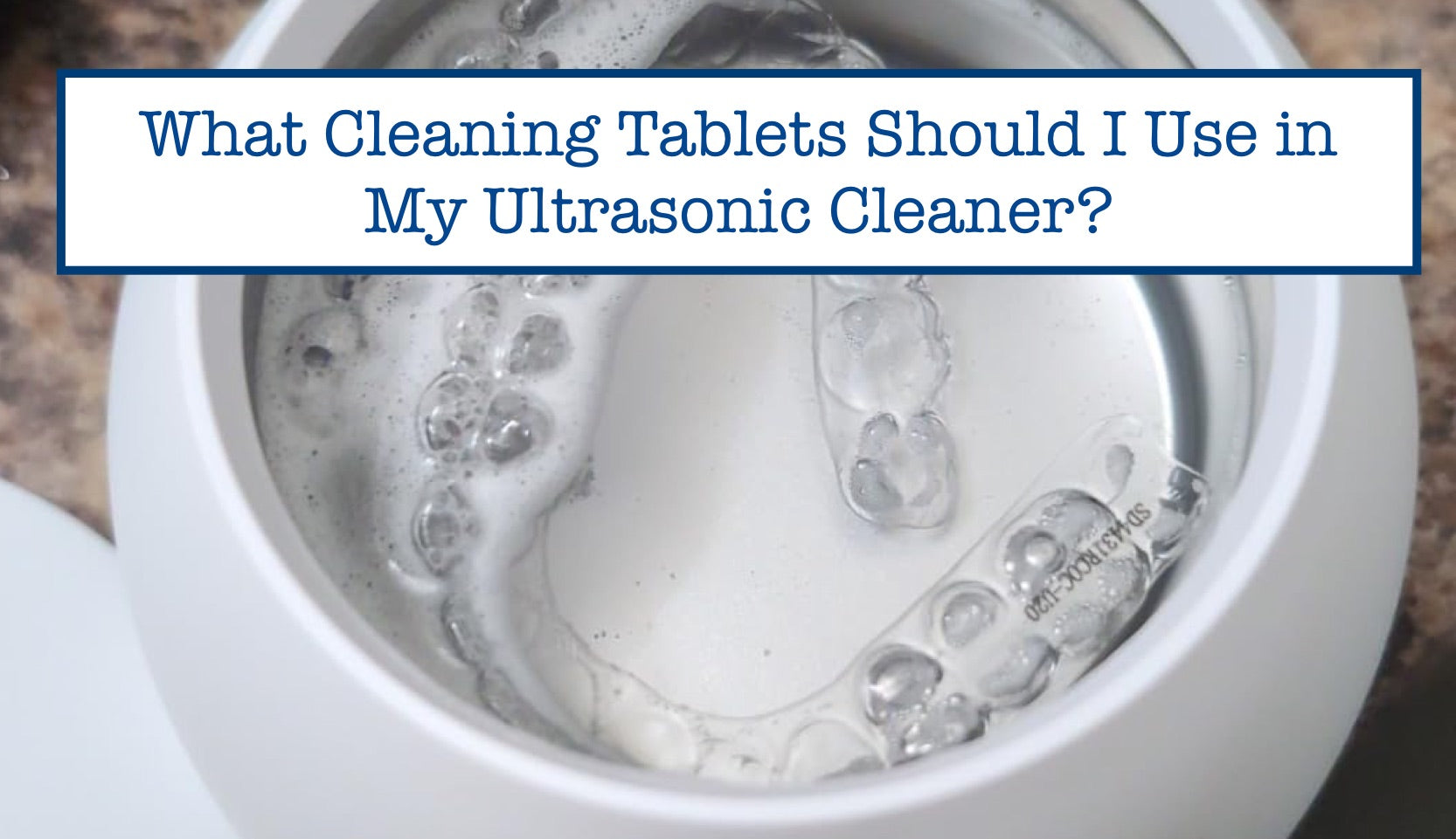 What Cleaning Tablets Should I Use in My Ultrasonic Cleaner? – B.WEISS ...